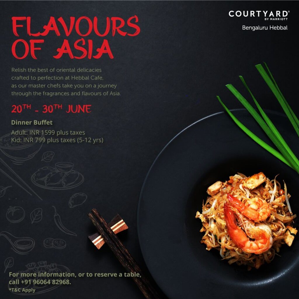 Experience Flavours of Asia at Courtyard by Marriott Bengaluru Hebbal ...